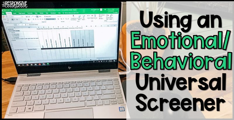Using an Emotional Behavioral Universal Screener - The Responsive Counselor